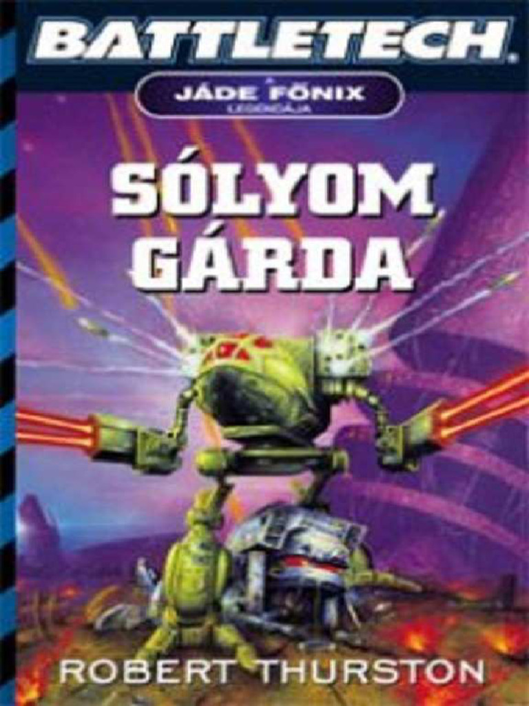 (BattleTech Sorozat 13.) (A Jáde Főnix Legendája 3.) Robert Thurston ...