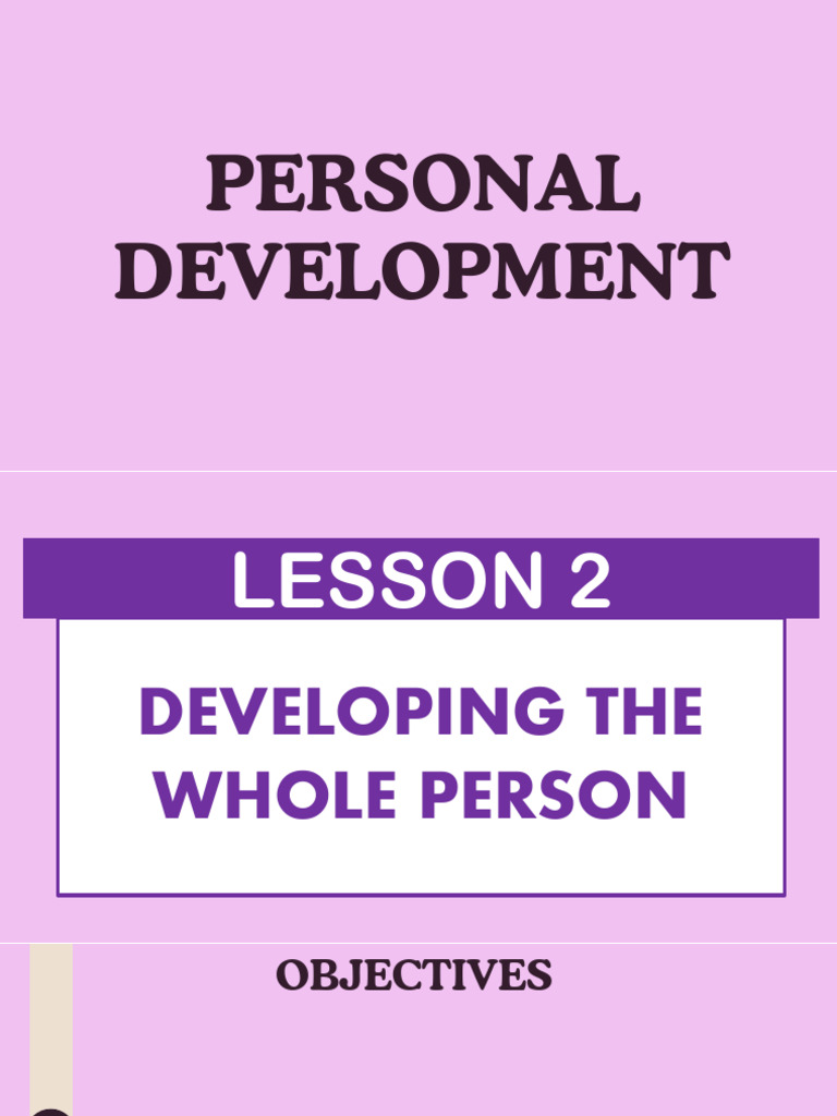 HANDOUT PerDev Lessons 2 Developing The Whole Person | PDF | Holism | Emotions