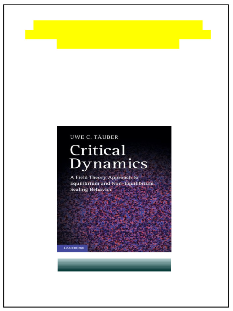 Critical Dynamics A Field Theory Approach to Equilibrium and Non Equilibrium Scaling Behavior ...