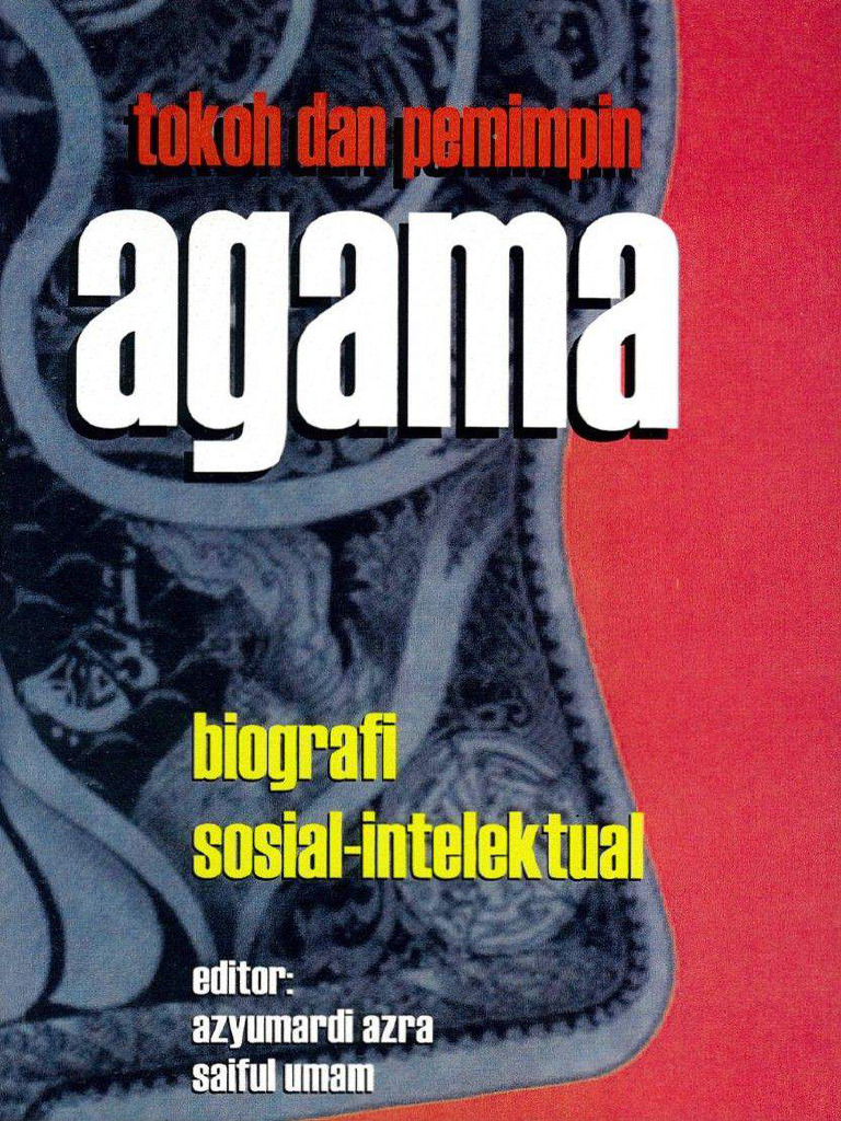 Tokoh Dan Pemimpin Agama Biografi Sosial Intelektual Buku Sejarah | PDF