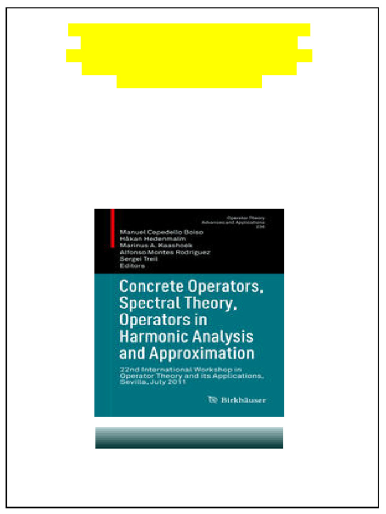 Concrete Operators Spectral Theory Operators in Harmonic Analysis and Approximation 22nd ...