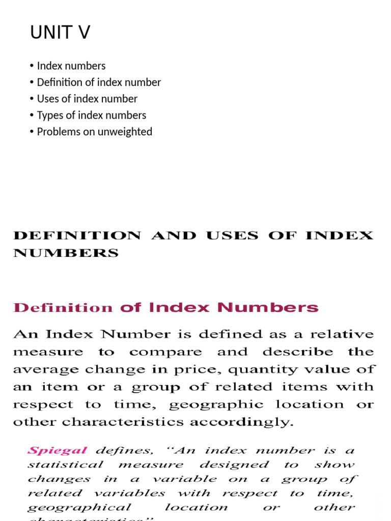 Unit V: Index Numbers Definition of Index Number Uses of Index Number ...