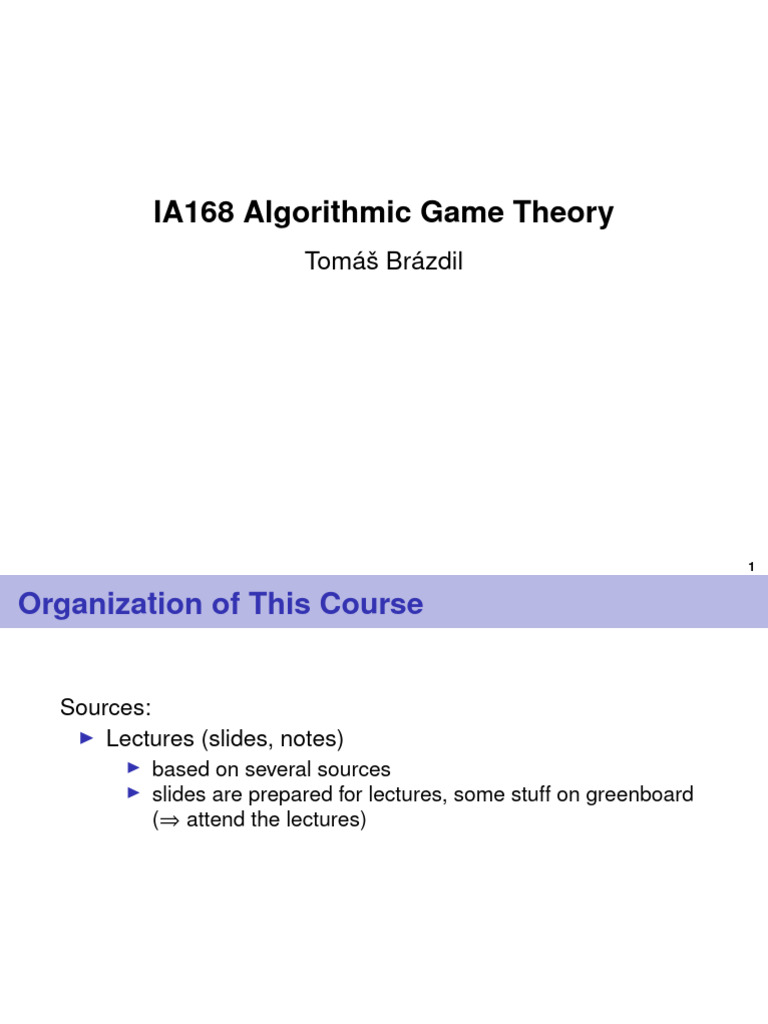 IA168 Algorithmic Game Theory: Tomáš Brázdil | PDF | Systems Theory | Game Theory