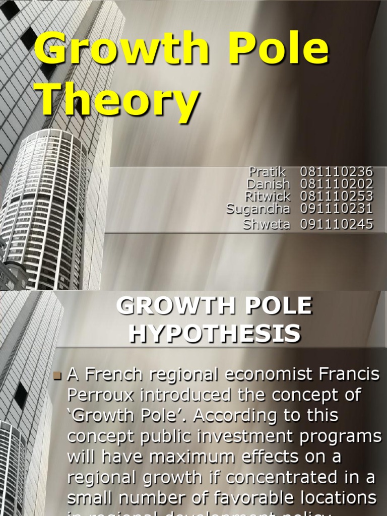 Growth Pole Theory Explained | PDF | Economic Growth | Economic Development