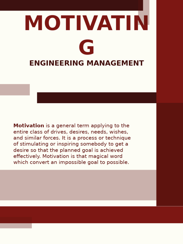 MOTIVATING Engineeringmanagement 081731 | PDF | Motivational | Motivation