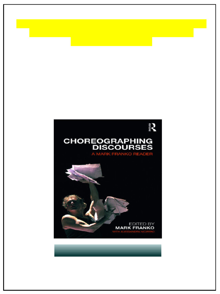 2236choreographing Discourses A Mark Franko Reader 1st Edition Mark ...