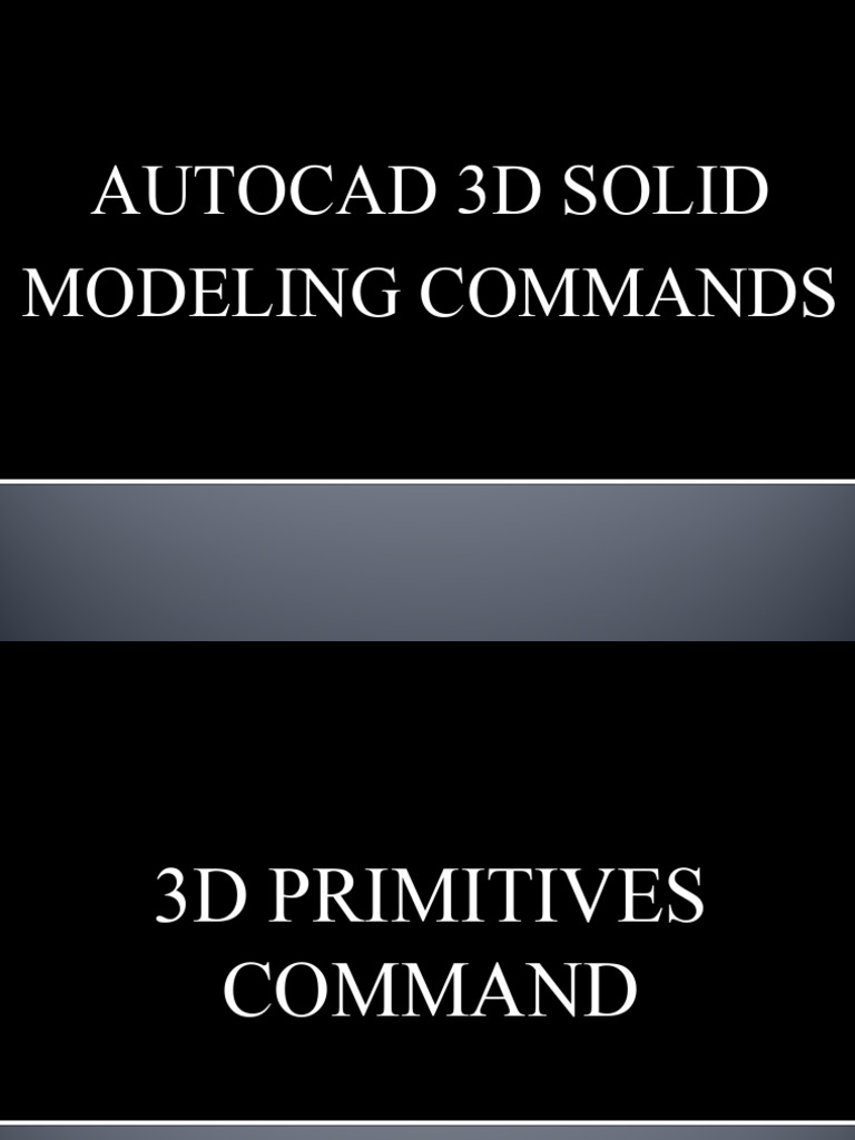 AutoCAD 3D Solid Modeling Commands | PDF | Extrusion | Elementary Geometry