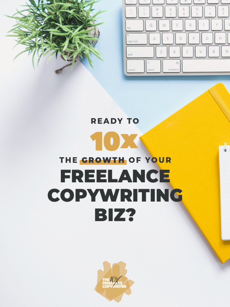10x Growth for Freelance Copywriters | PDF | Copywriting