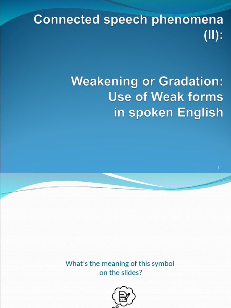U5 - Connected Speech - Use of Weak Forms (Very Important) | PDF ...