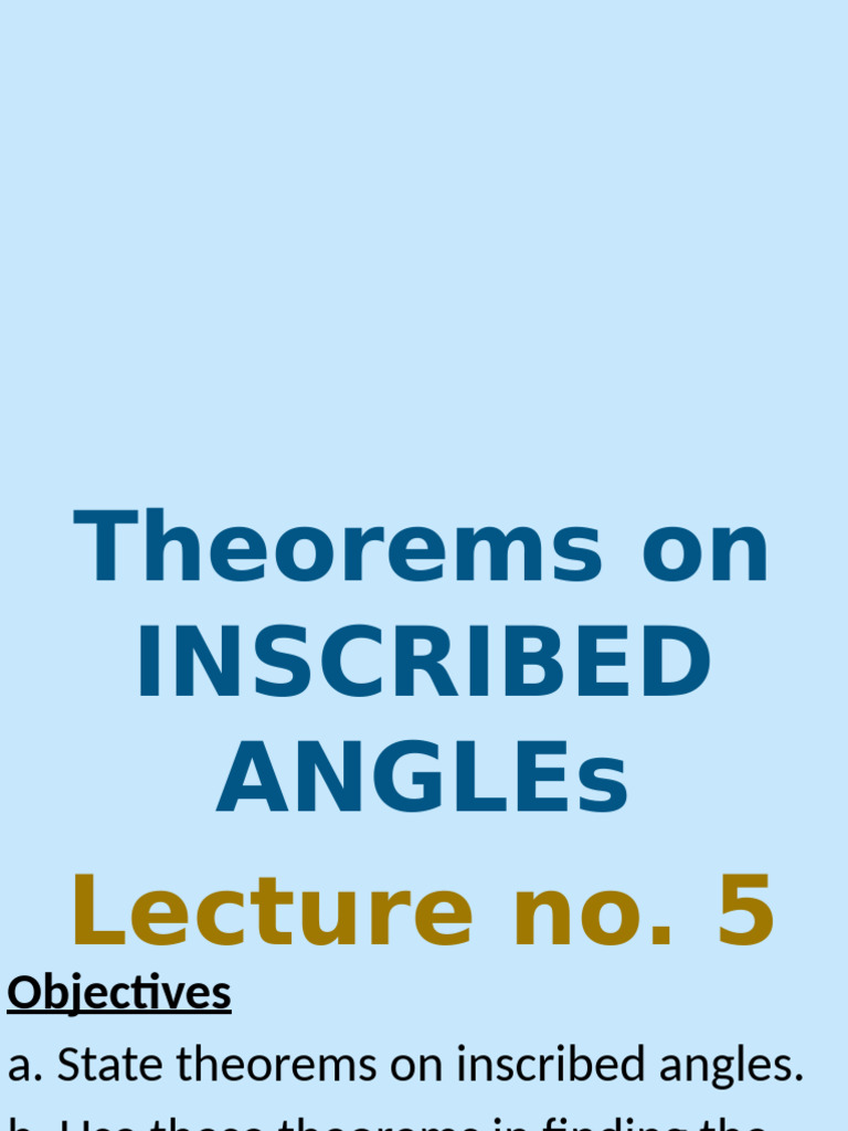 Lec5 - Theorems On Inscribed Angles | PDF