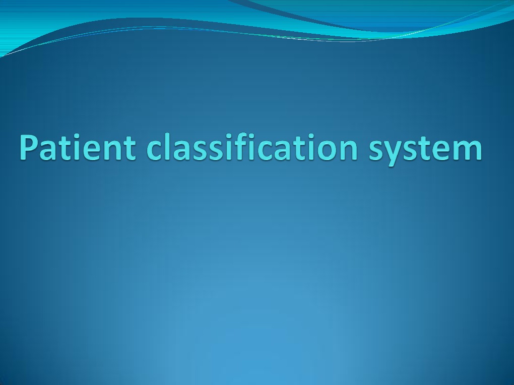 Patient Classification System | Nursing | Patient