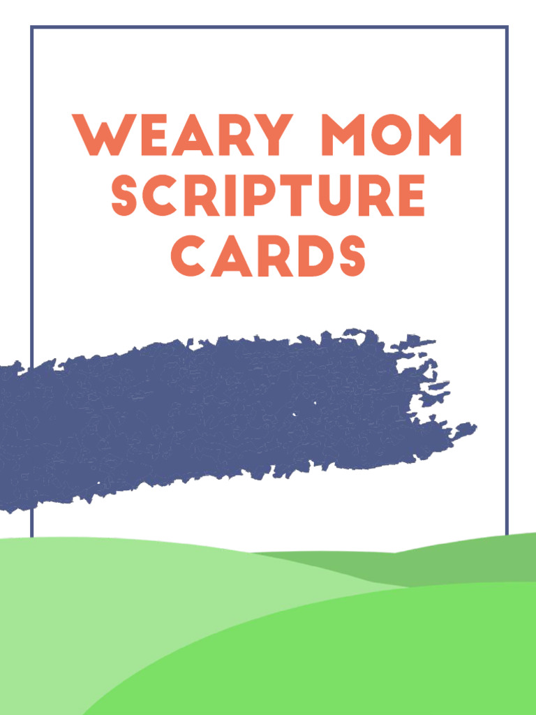 Weary Mom Scripture Cards Compressed | PDF