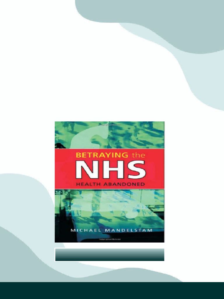 (Ebook) Betraying The NHS: Health Abandoned by Michael Mandelstam ISBN ...