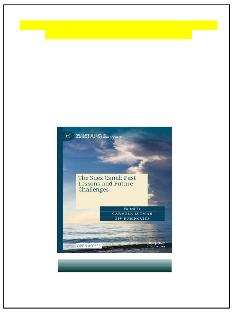 The Suez Canal: Past Lessons and Future Challenges Carmela Lutmar Full ...