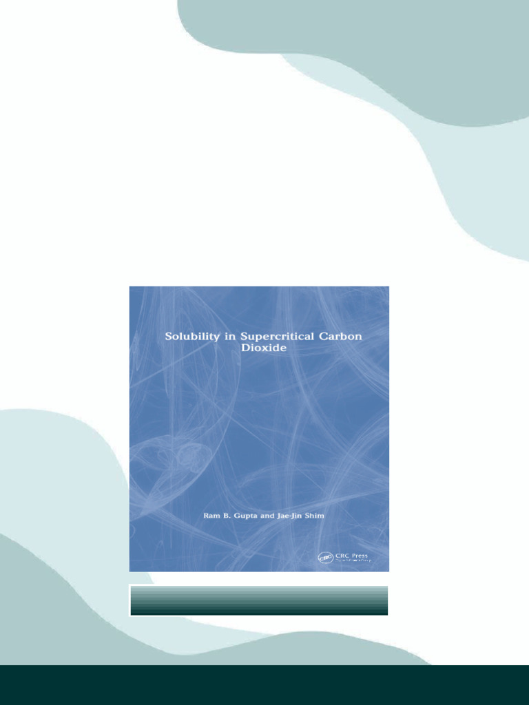 (Ebook) Solubility in Supercritical Carbon Dioxide by Ram B. Gupta (Author); Jae-Jin Shim ...