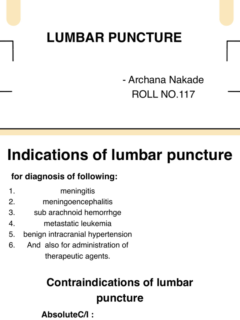 Lumbar Puncture: - Archana Nakade ROLL NO.117 | PDF | Medical ...