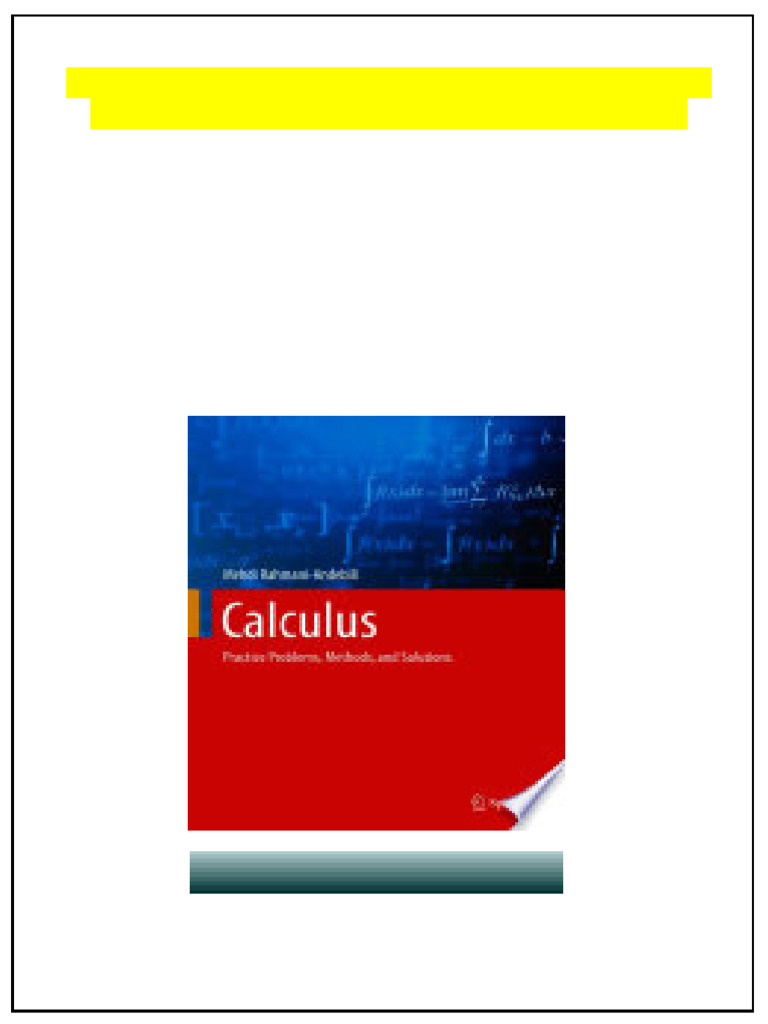 Calculus: Practice Problems, Methods, and Solutions 1st Edition Mehdi ...