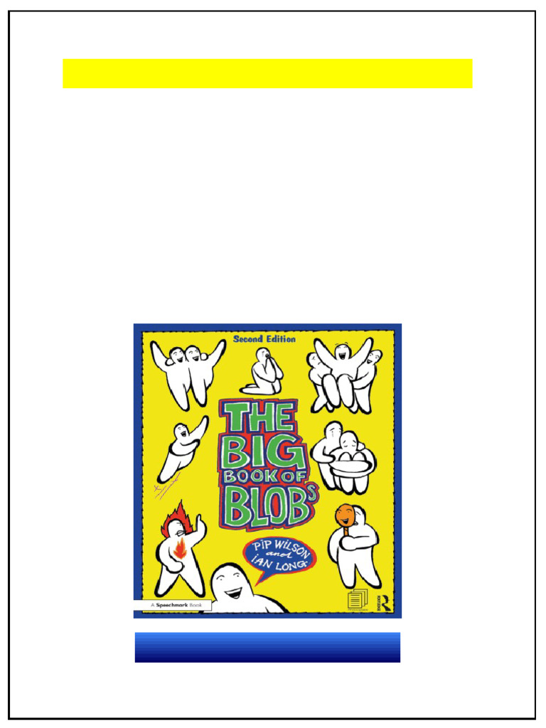 The Big Book of Blobs Pip Wilson Digital Version 2025 | PDF