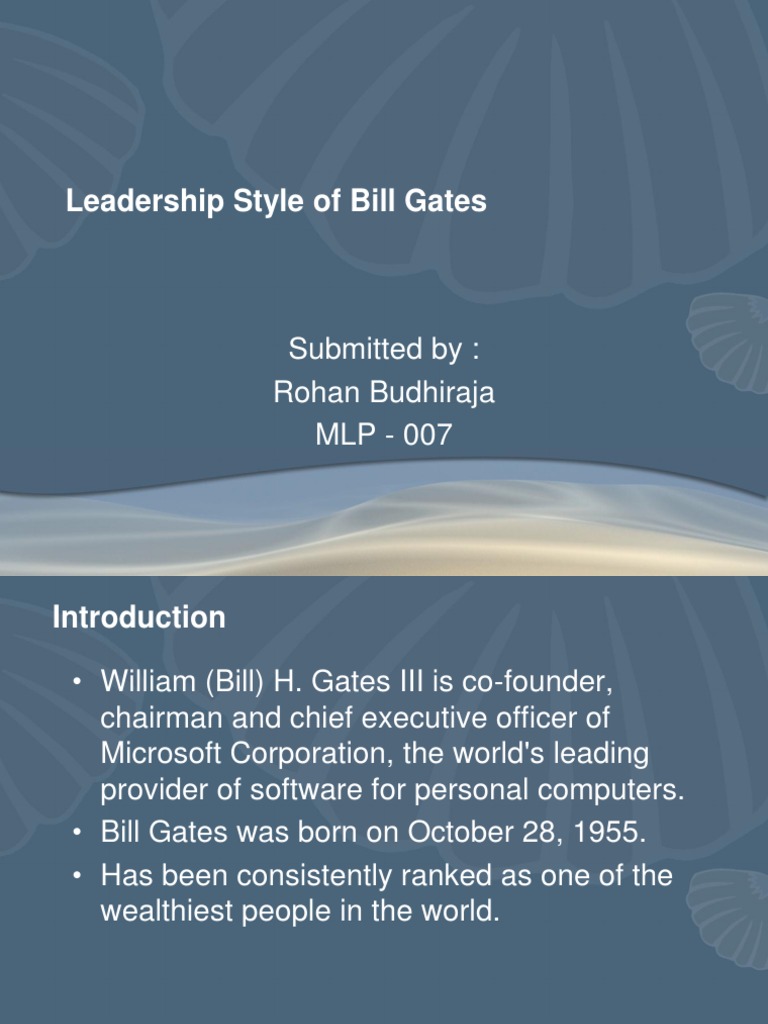 Bill Gates' Leadership Style Explained | PDF | Career & Growth | Business