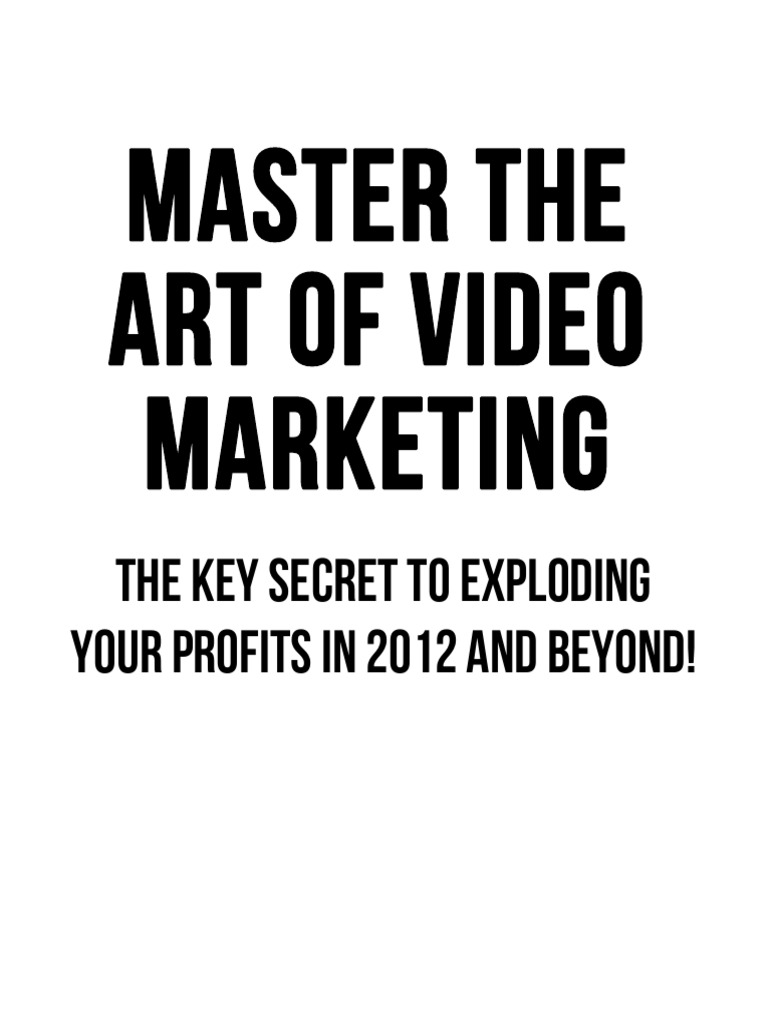 Master The Art of Video Marketing | PDF | Copyright | Marketing