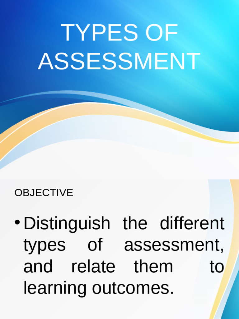 Types of Educational Assessment Explained | PDF | Educational ...