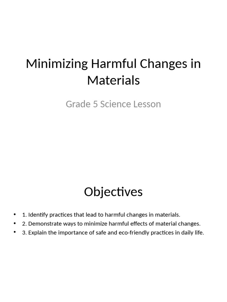 Minimizing Harmful Changes in Materials Grade5 | PDF