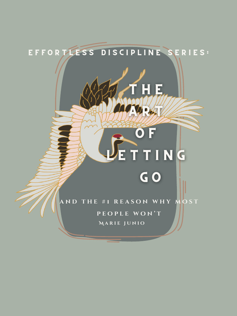 The Art of Letting Go Explained | PDF | Psychological Concepts | Psychology