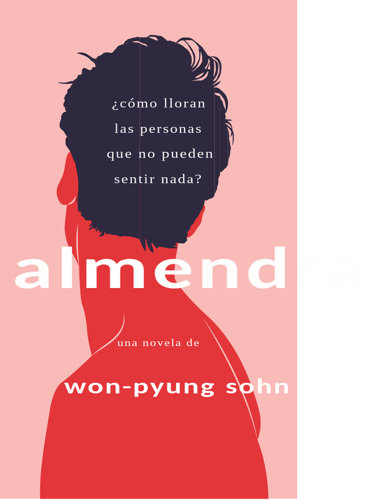 Almendra: Novela de Won-Pyung Sohn | PDF | Publicación