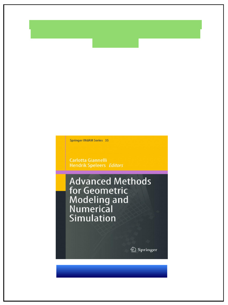 Advanced Methods For Geometric Modeling and Numerical Simulation Carlotta Giannelli Available ...