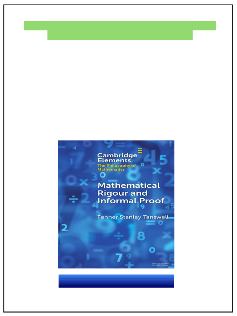 Mathematical Rigour and Informal Proof 1st Edition Fenner Stanley Tanswell download full ...