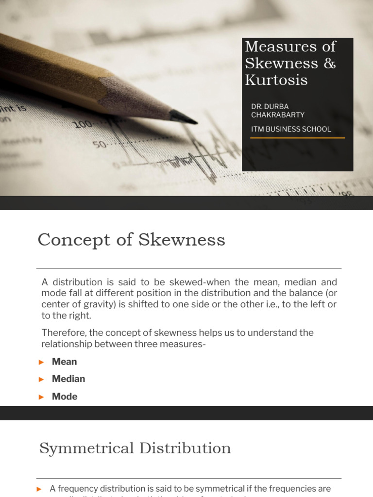 Measures of Skewness & Kurtosis | PDF | Skewness | Mode (Statistics)