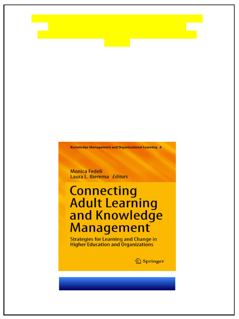 Connecting Adult Learning and Knowledge Management Strategies for Learning and Change in Higher ...