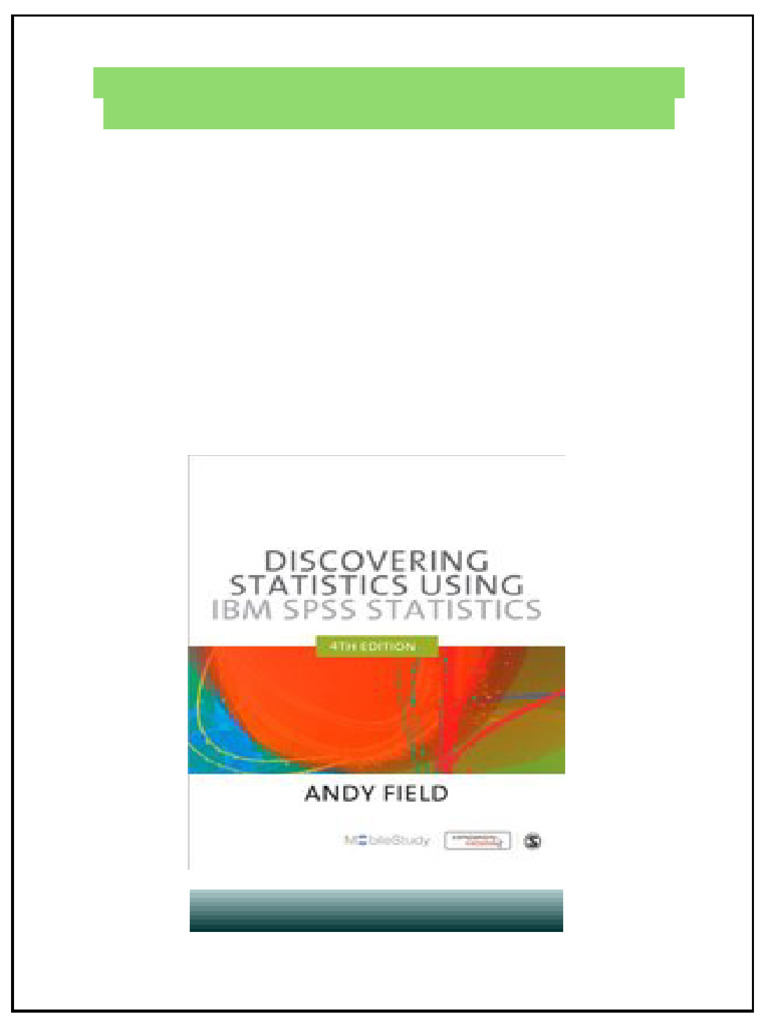 Discovering Statistics Using IBM SPSS Statistics Field 4th Edition Test ...