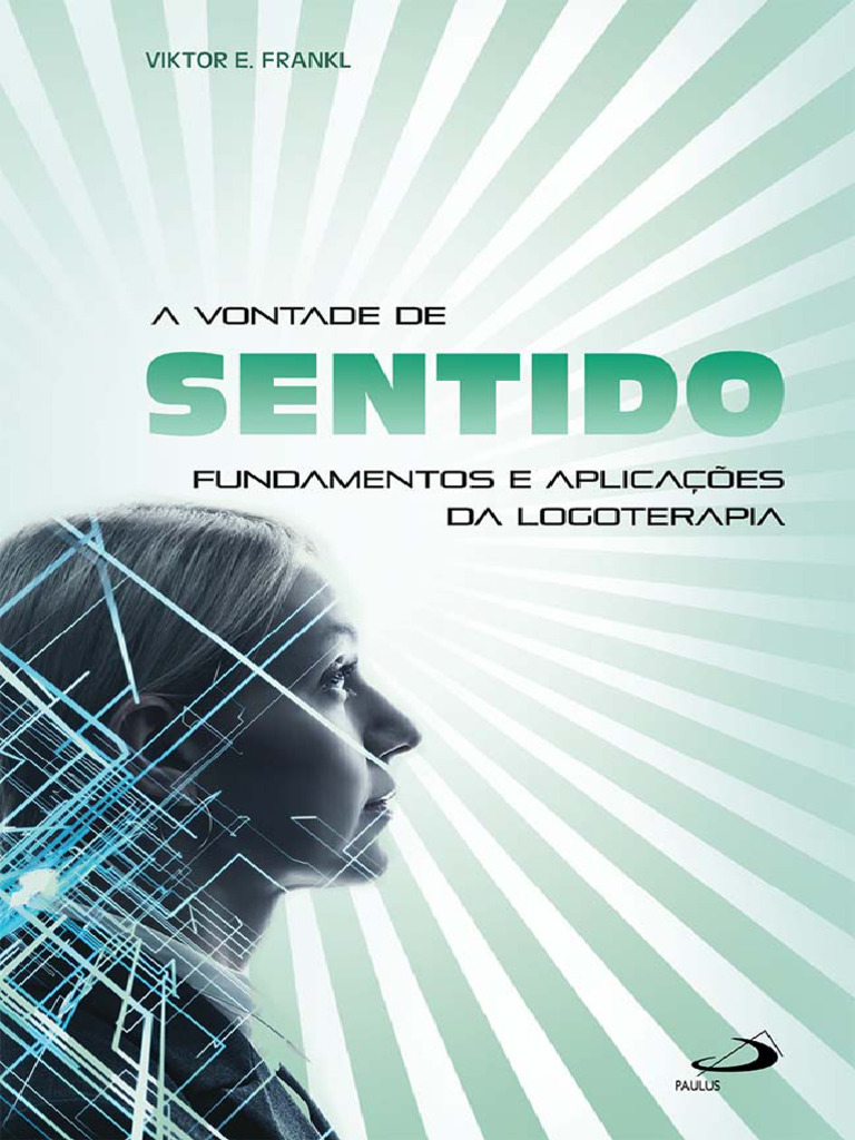 Logoterapia: Fundamentos e Aplicações | PDF