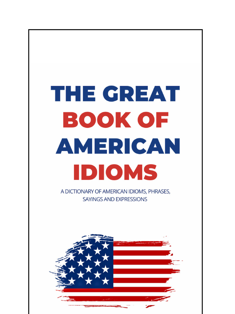Mastering American Idioms Guide | PDF | Idiom | English Language