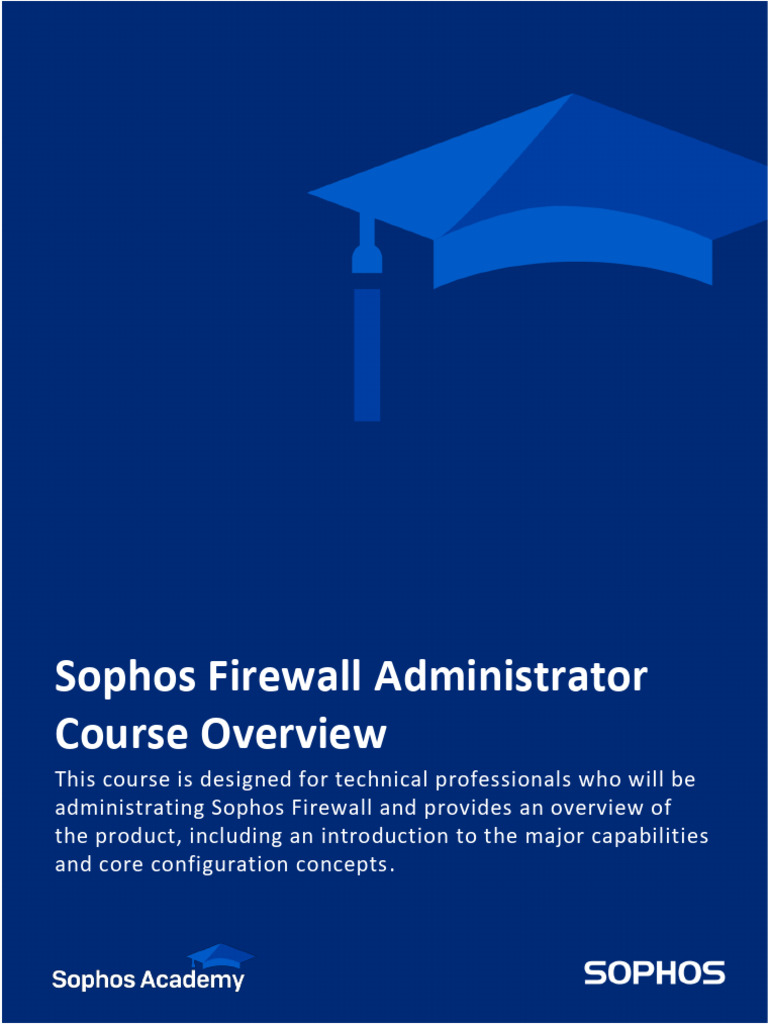 CO80 21.5v1 Sophos Firewall Administrator Course Overview | PDF | Virtual Private Network ...