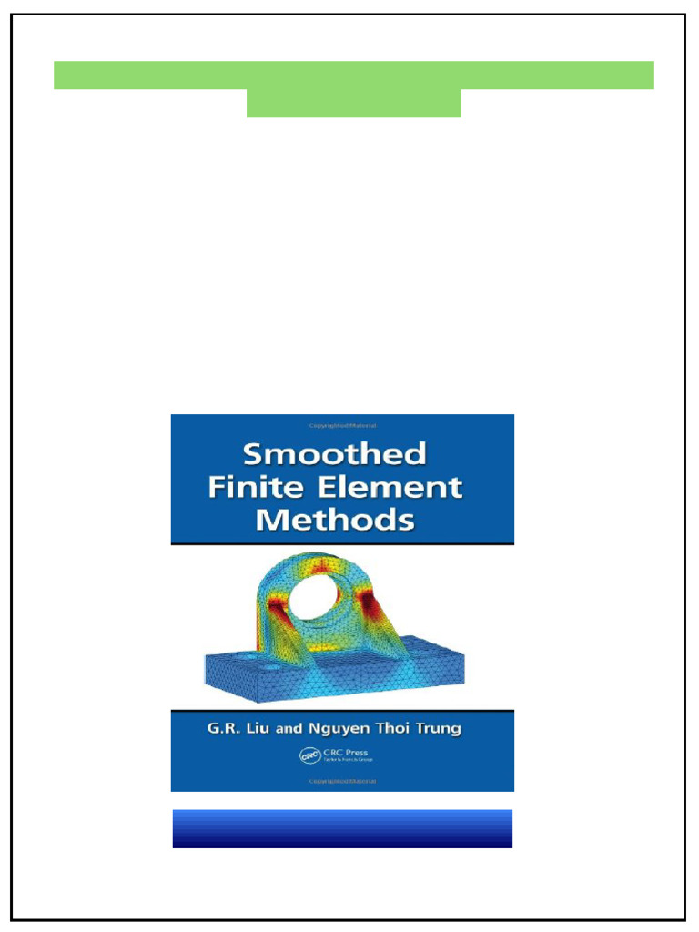 Smoothed Finite Element Methods 1st Edition G.R. Liu available full chapters | PDF | Finite ...