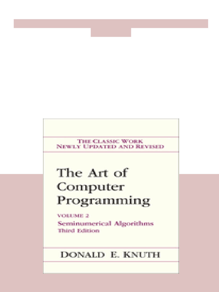 Art of Computer Programming Volume 2 Seminumerical Algorithms | PDF