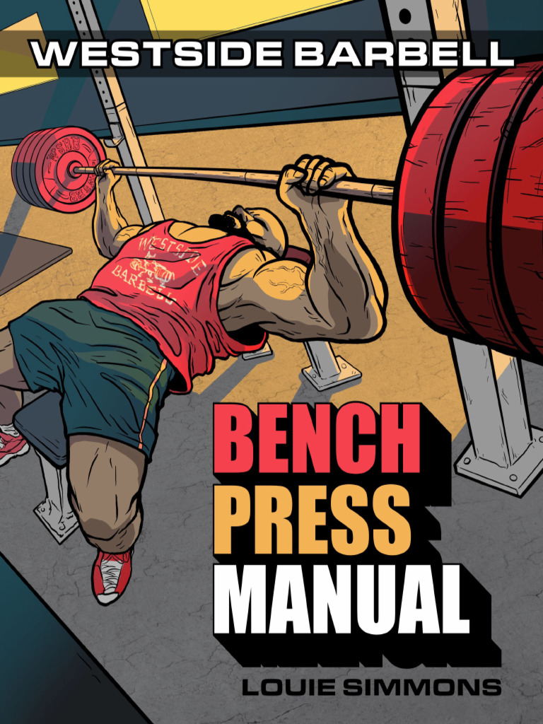 Westside Barbell Bench Press Guide | PDF | Strength Training | Kettlebell