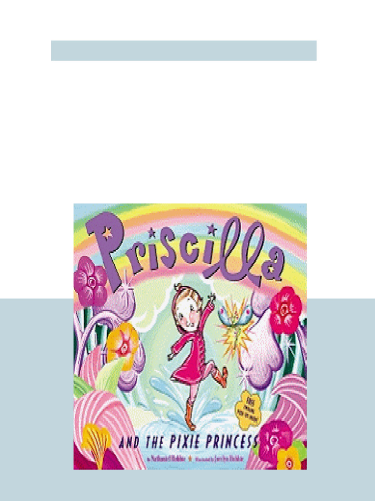 Priscilla and The Pixie Princess | PDF