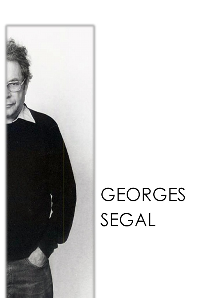 Georges Segal : Parcours et Œuvres | PDF | Cinématographie | Peintures