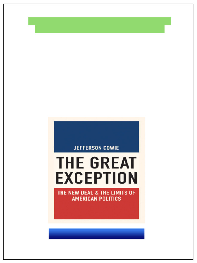 The Great Exception The New Deal The Limits of American Politics New ...