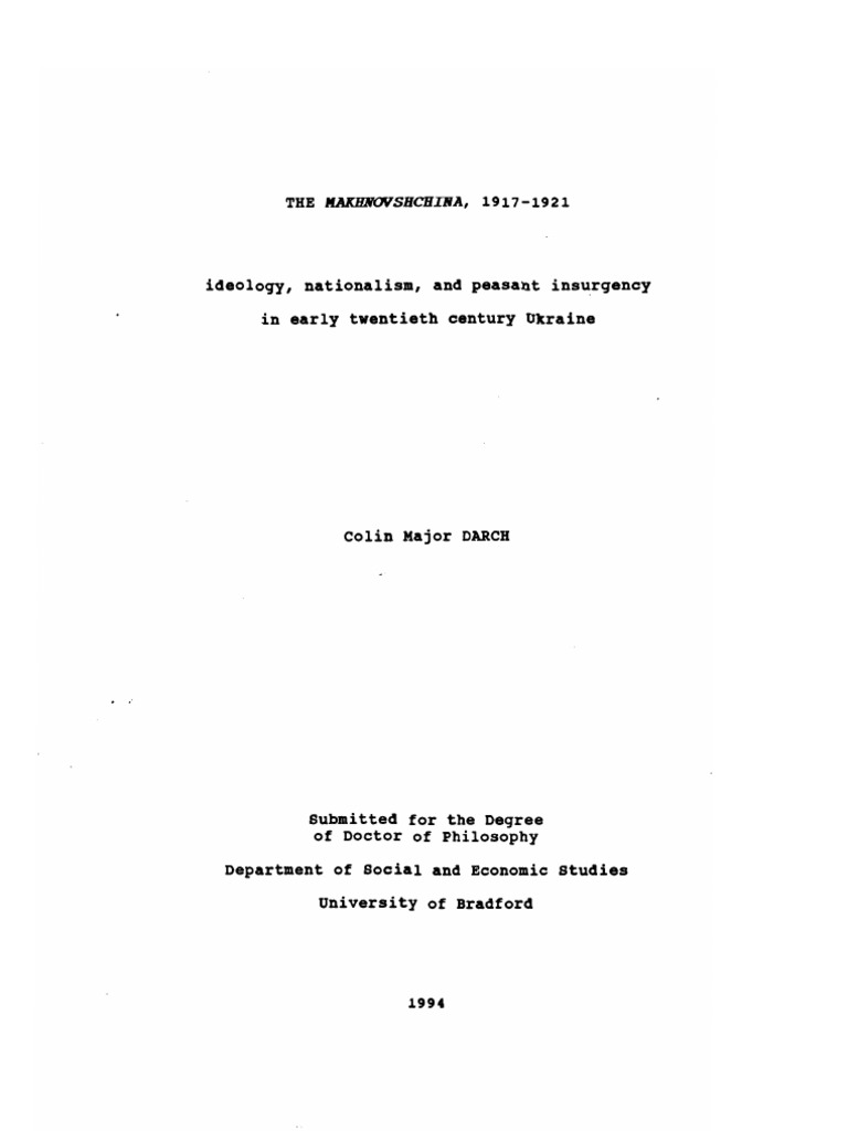 The Makhnovshchina, 1917-1921: Ideology, Nationalism, and Peasant ...