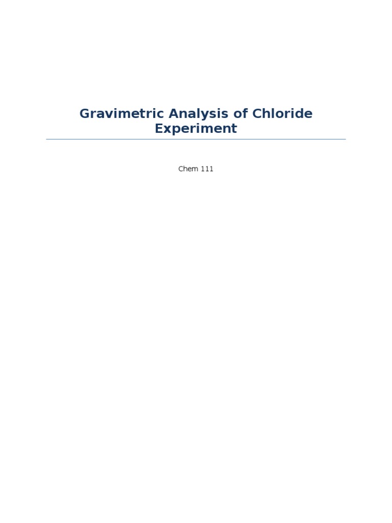 Gravimetric Analysis Of Chloride Experiment Chem 111 Pdf