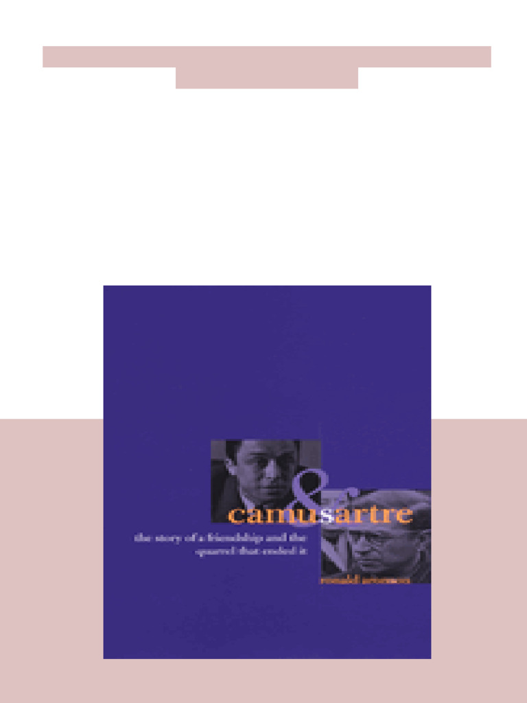 Camus and Sartre The Story of A Friendship and The Quarrel That Ended It | PDF | Project Gutenberg