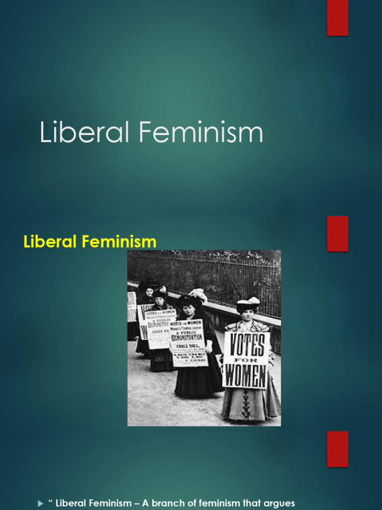 Liberal Feminism Slides-2019 PDF | PDF | Gender Studies | Feminism