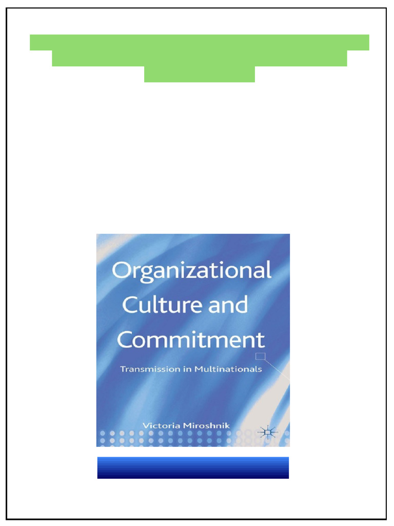 Organizational Culture and Commitment Transmission in Multinationals ...