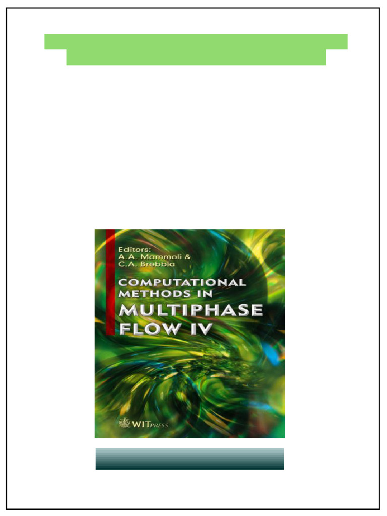Computational Methods in Multiphase Flow IV 1st Edition A. A. Mammoli pdf version | PDF ...