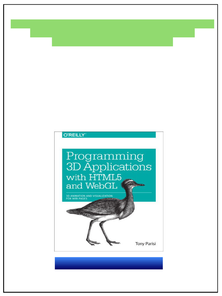 Programming 3D Applications with HTML5 and WebGL 3D Animation and Visualization for Web Pages ...