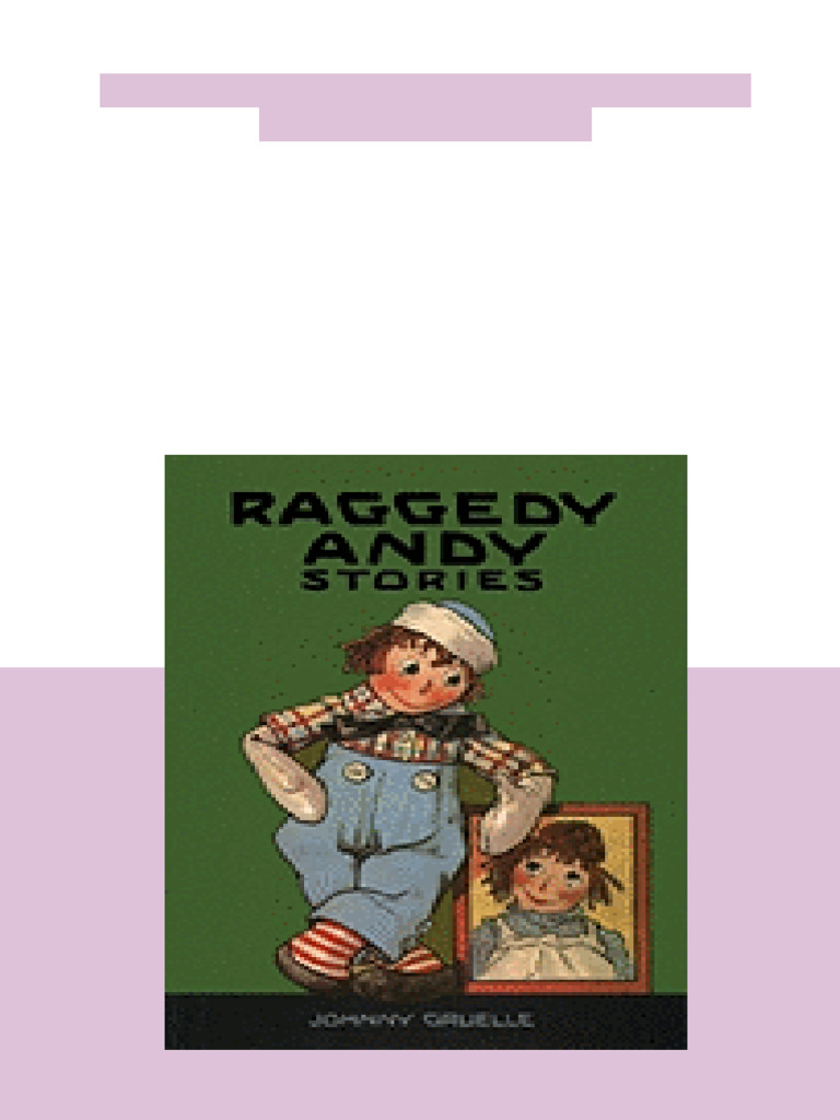 Raggedy Andy Stories Introducing The Little Rag Brother of Raggedy Ann ...